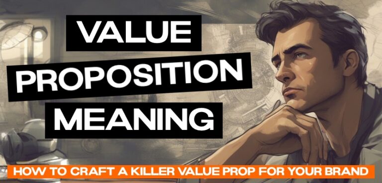 Value Proposition Meaning & How to Craft a Killer Value Prop for Your ...
